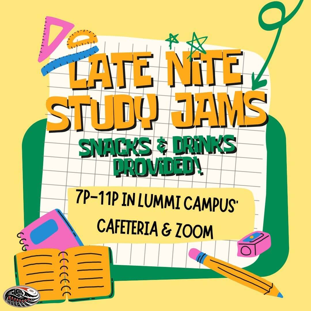 Late Night Study Jams - Northwest Indian College