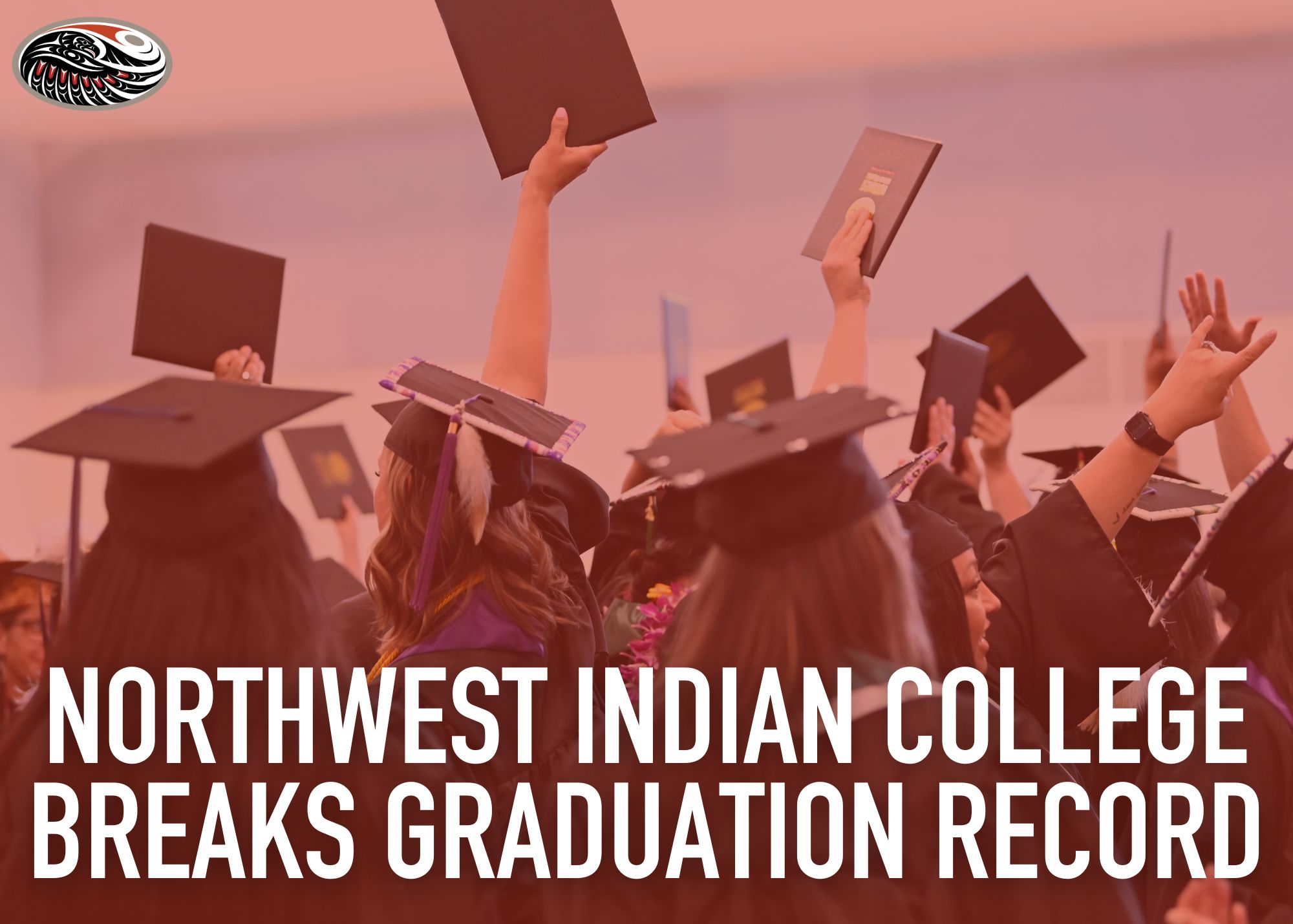 Northwest Indian College Breaks Graduation Record - Northwest Indian ...